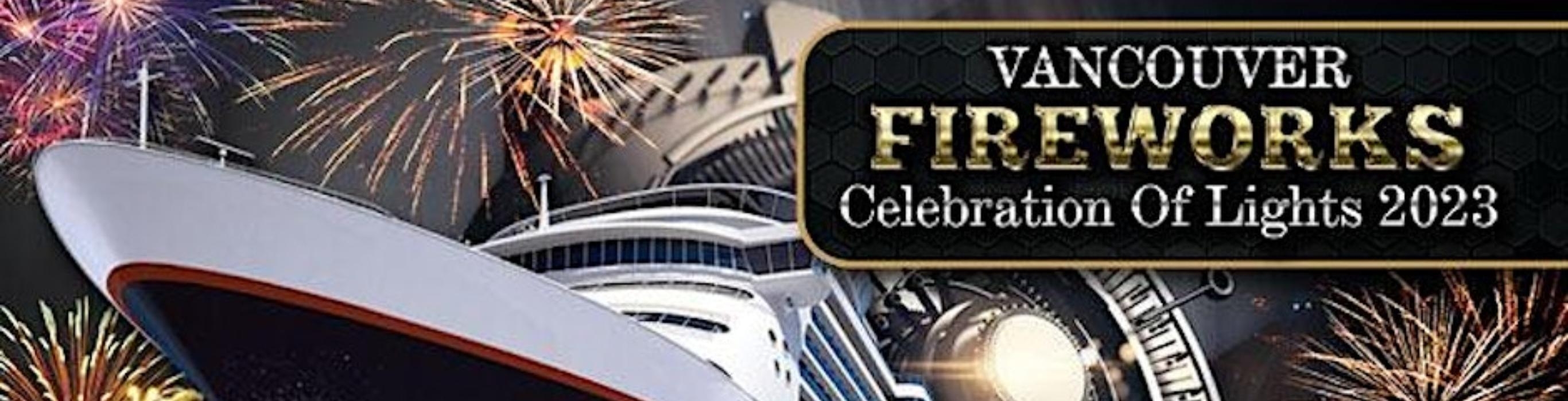 Vancouver Fireworks Celebration of Lights Boat Party 2023 | Hip Hop x ... Vancouver Fireworks Celebration of Lights Boat Party 2023 | Hip Hop x ...